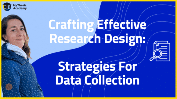 Crafting Effective Research Design: Strategies For Data Collection ...